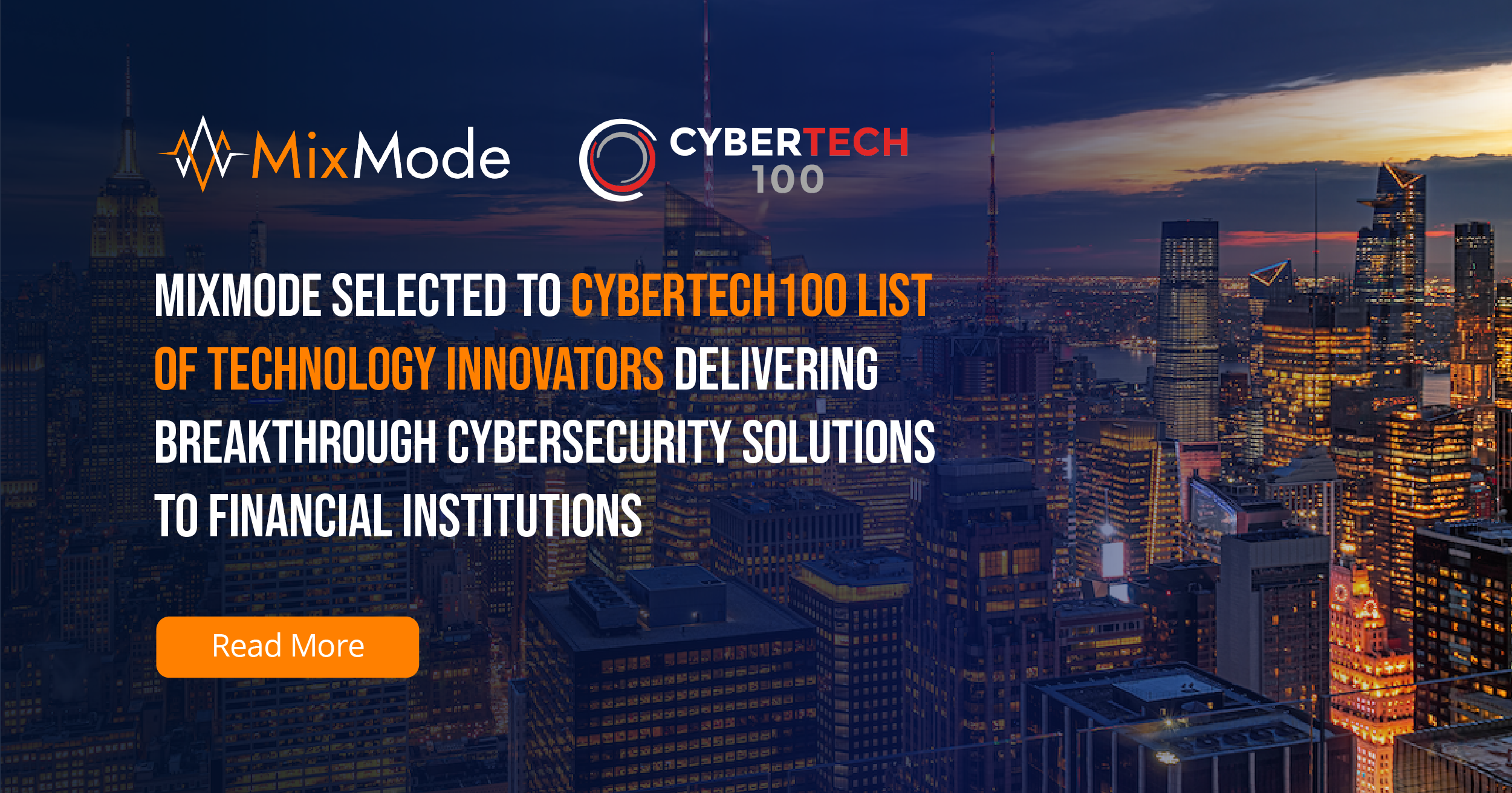 MixMode Selected to CyberTech100 List of Technology Innovators ... MixMode Selected to CyberTech100 List of Technology Innovators ...